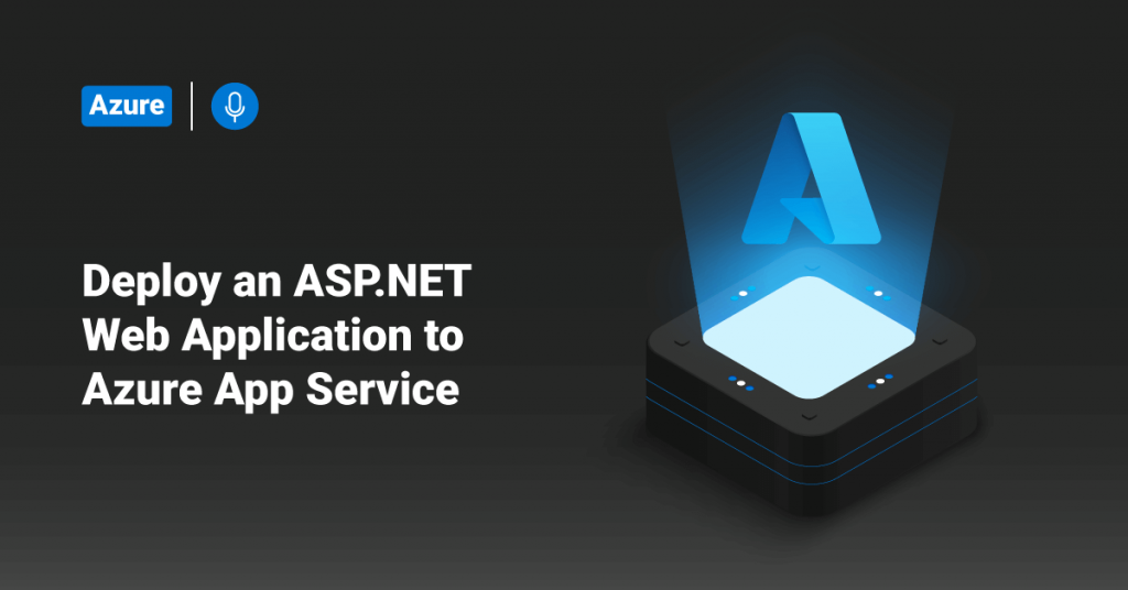 Deploy an ASP.NET Web Application to Azure App Service • ServerHealers