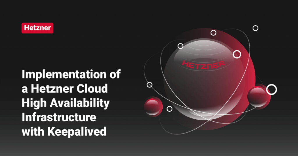 Implementation of a Hetzner Cloud High Availability Infrastructure with ...